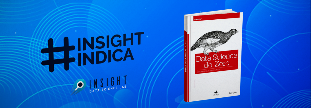 "Data Science do Zero: Primeiras Regras com o Python" é nossa nova dica ...