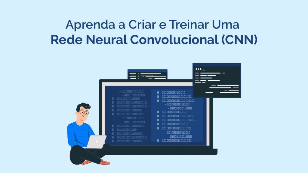 Aprenda a Criar e Treinar Uma Rede Neural Convolucional (CNN) – Insight Data Science Lab