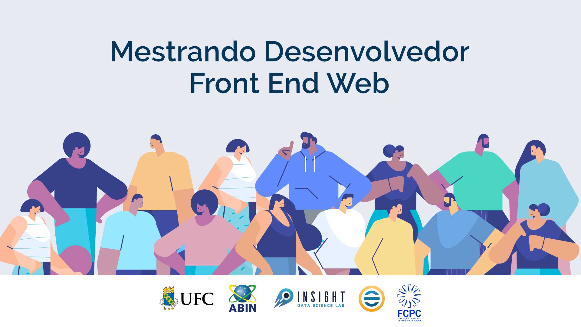 Mestrando Desenvolvedor Front End Web – Insight Data Science Lab